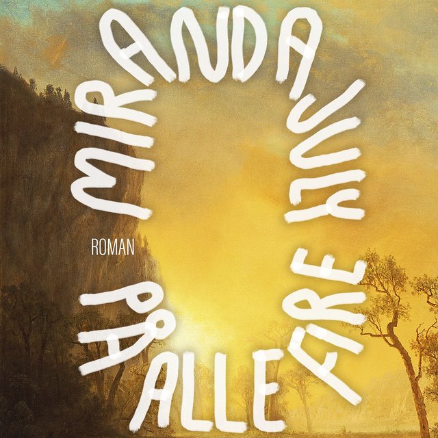 På alle fire av Miranda July